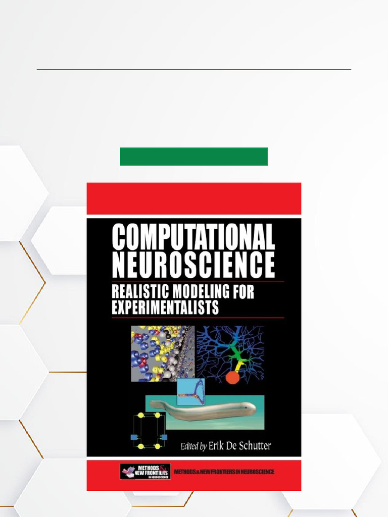 Computational Neuroscience Realistic Modeling For Experimentalists, 1st ...