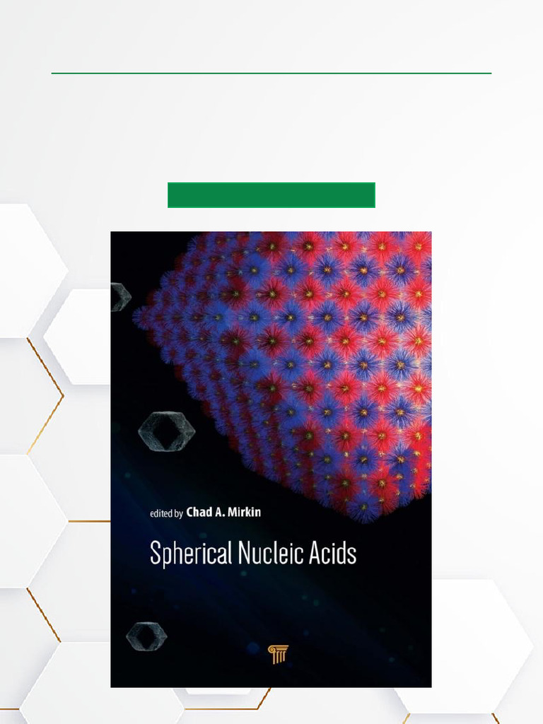 Spherical Nucleic Acids 4 volumes 1st Edition Reference Book Download | PDF