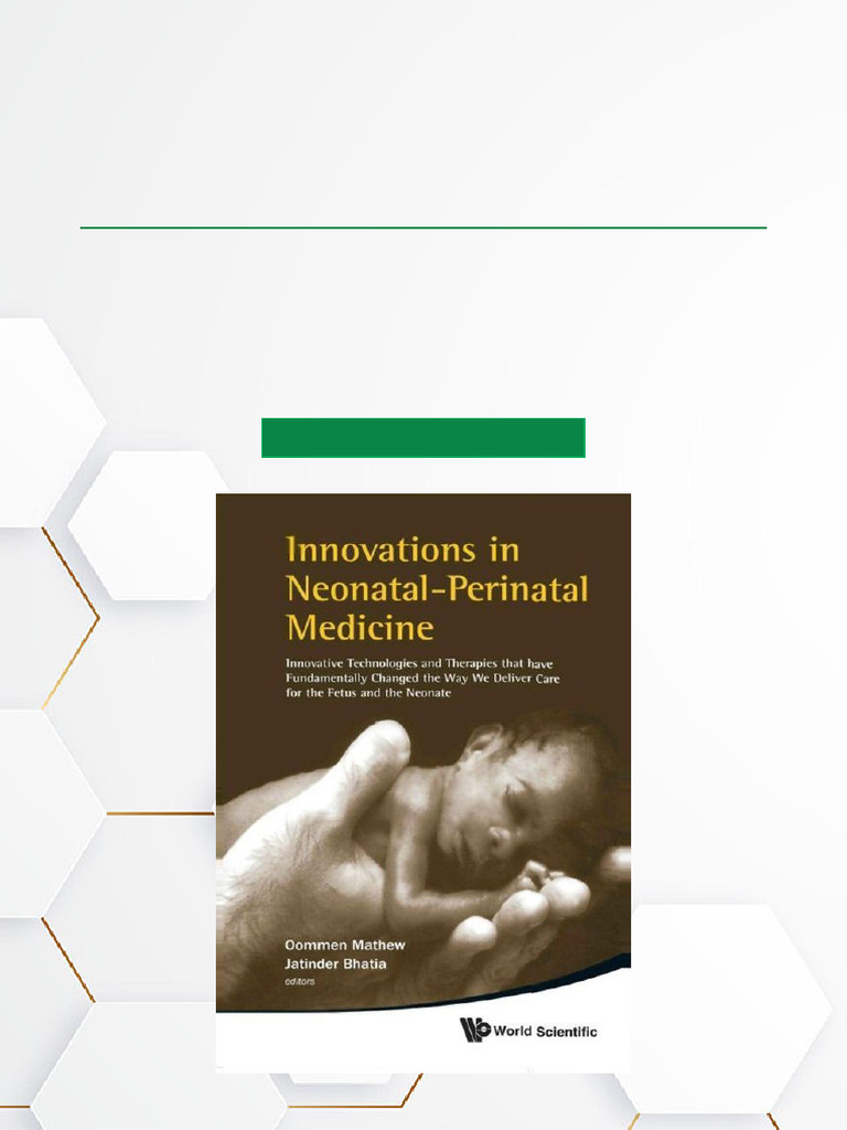 INNOVATIONS IN NEONATAL PERINATAL MEDI.. Innovative Technologies and ...