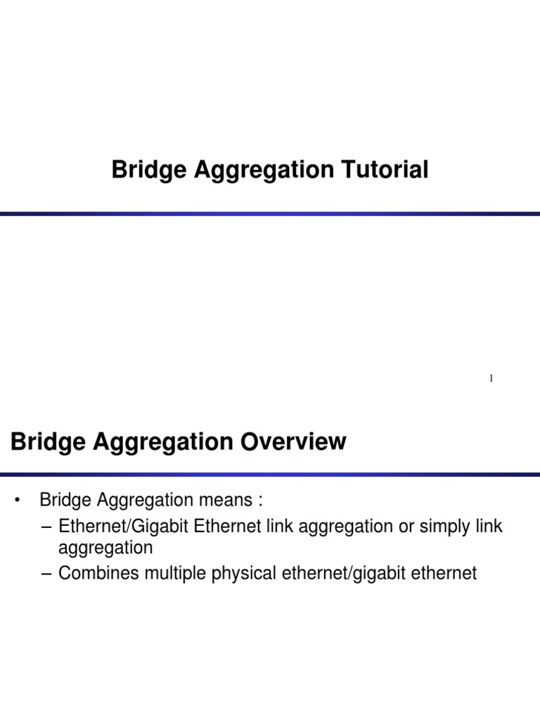 Bridge Aggregation - Tutorial | PDF | Port (Computer Networking) | Ethernet