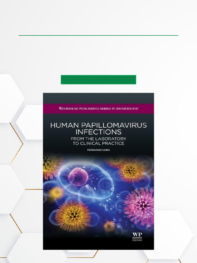 HPV Infections: Lab to Clinical Practice | PDF | Cervical Cancer | Life ...