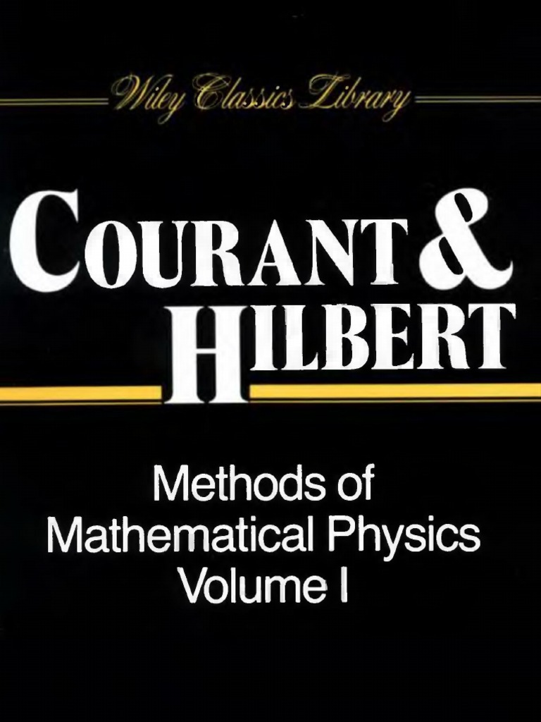 Courant, Hilbert - Methods of Mathematical Physics Vol. 1 (578p) (T ...