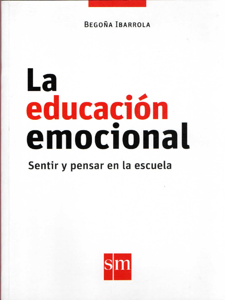 La Educacion Emocional Sentir Y Pensar En La Escuela Pdf