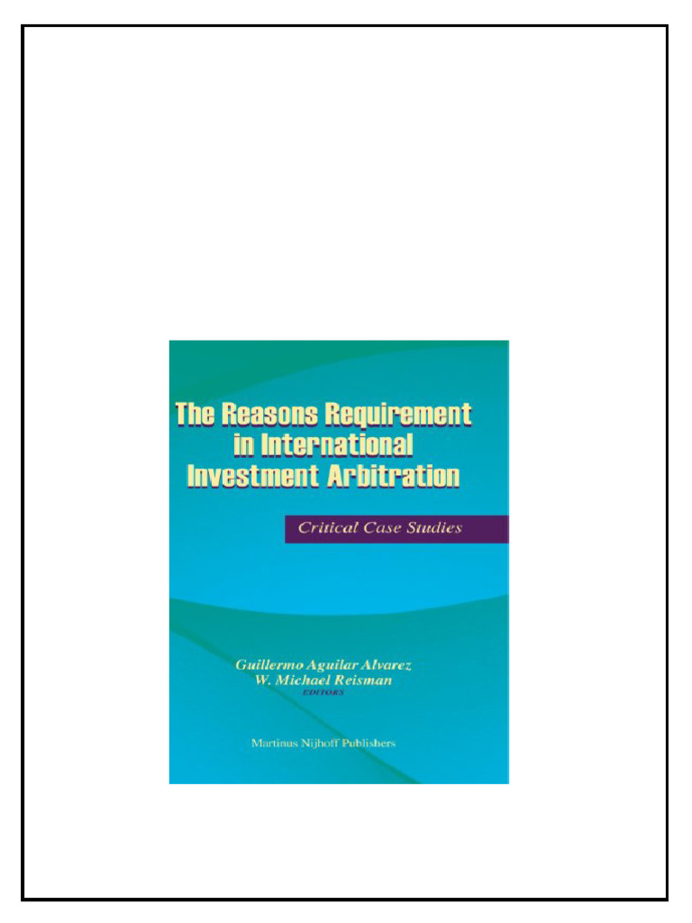The Reasons Requirement in International Investment Arbitration ...