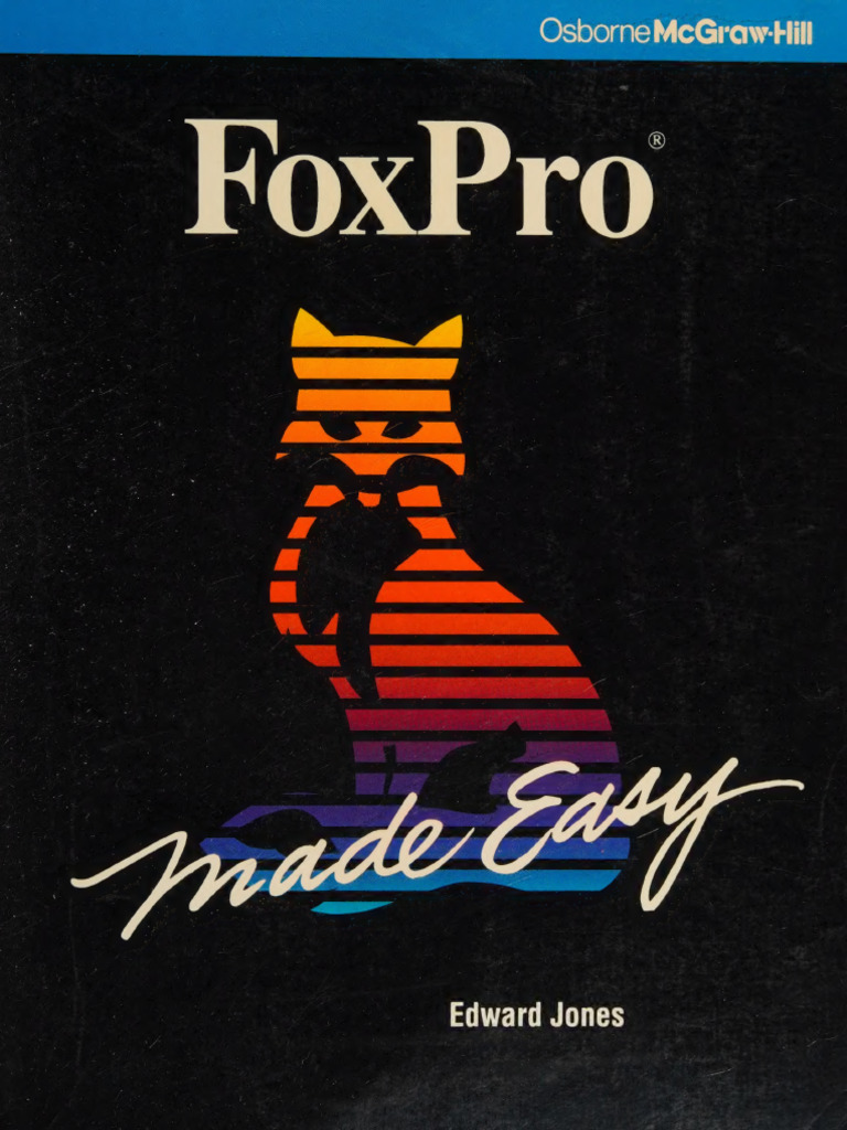 Foxpro Made Easy -- Edward Jones -- ( WeLib.org ) | PDF | Computing | Information Technology