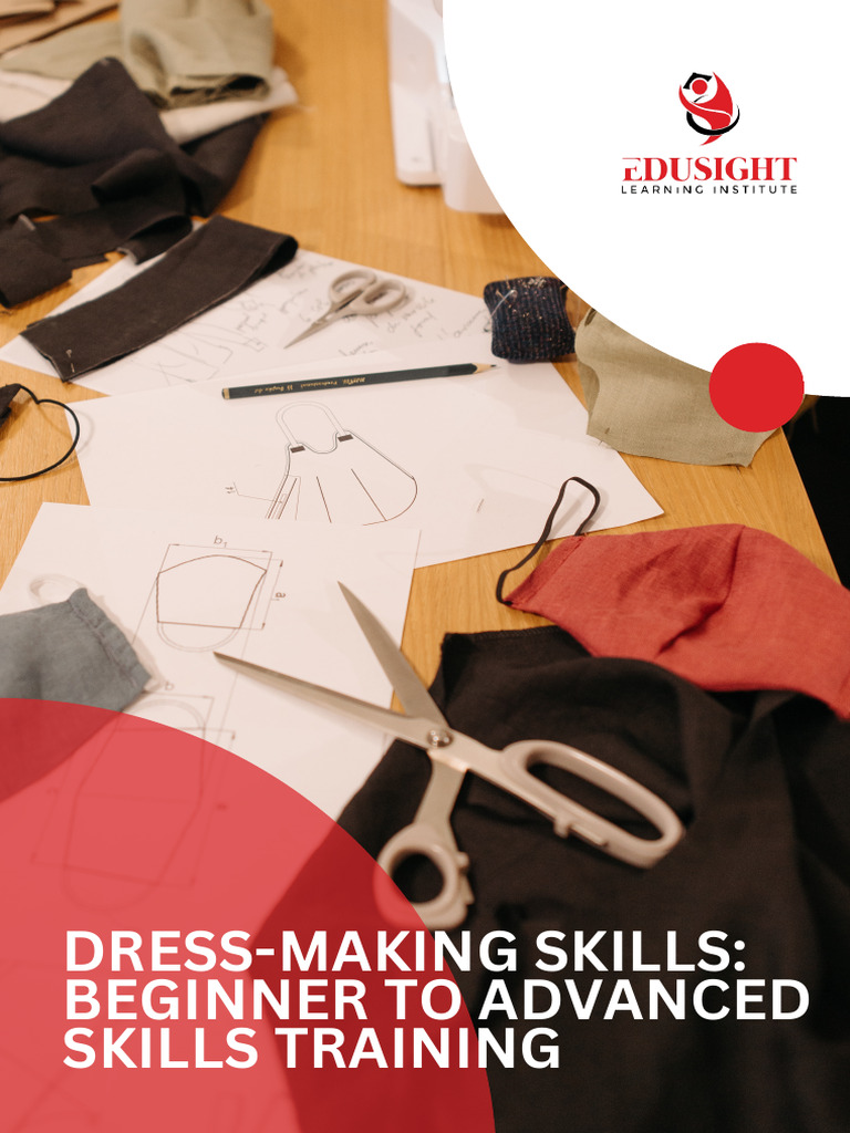 ELI-Dress-making Skills Beginner To Advanced Skills Training | PDF ...
