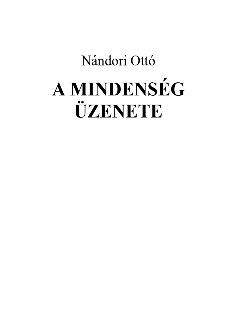 Nándori Ottó - A Mindenség Üzenete | PDF