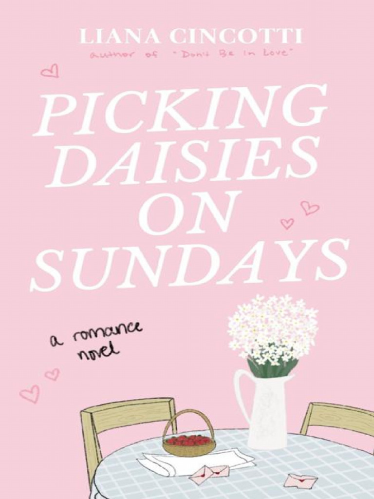 Picking Daisies On Sundays - Liana Cincotti | PDF