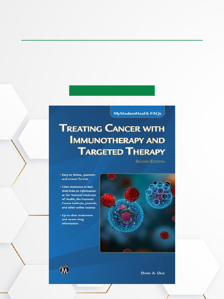 Treating Cancer With Immunotherapy and Targeted Therapy - 2nd Edition ...
