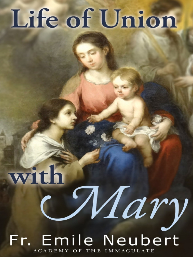 Union with Mary: A Spiritual Guide | PDF | Mary, Mother Of Jesus ...
