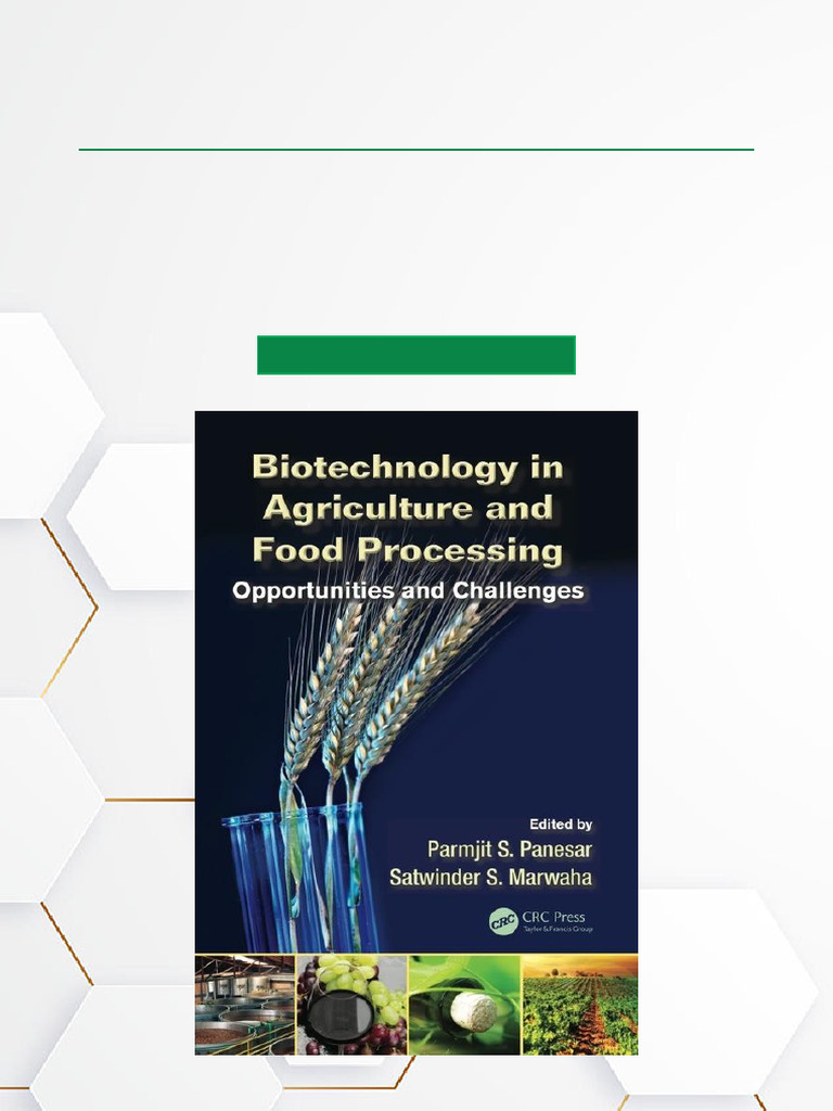 Biotechnology in Agriculture and Food Processing Opportunities and ...