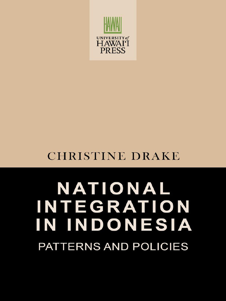 04. PKN - Christine Drake - National Integration in Indonesia Patterns ...