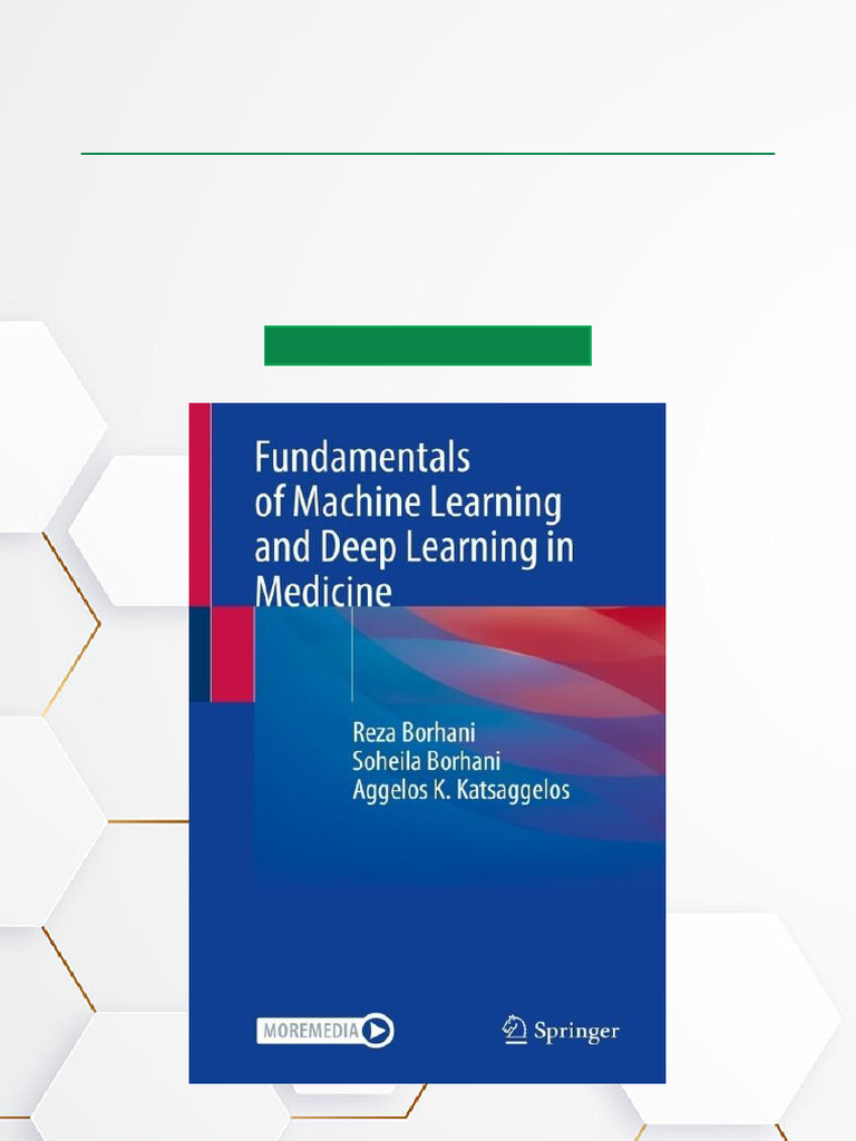 Fundamentals of Machine Learning and Deep Learning in Medicine Final ...