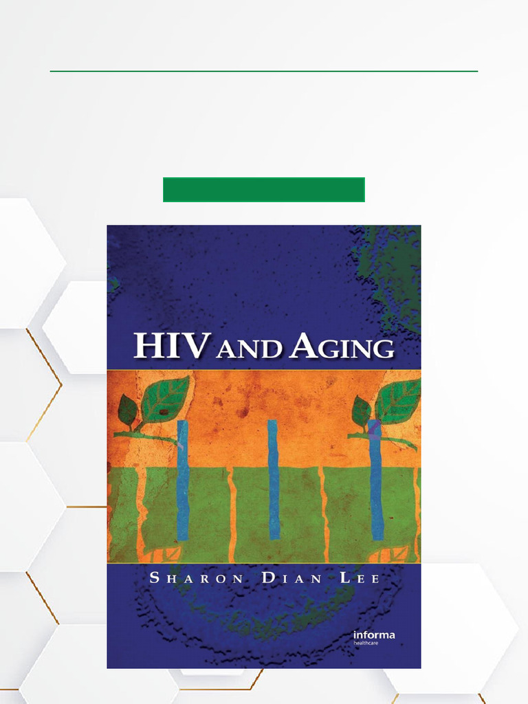 HIV and Aging - 1st Edition Verified Download | PDF | Hiv/Aids | Immune ...