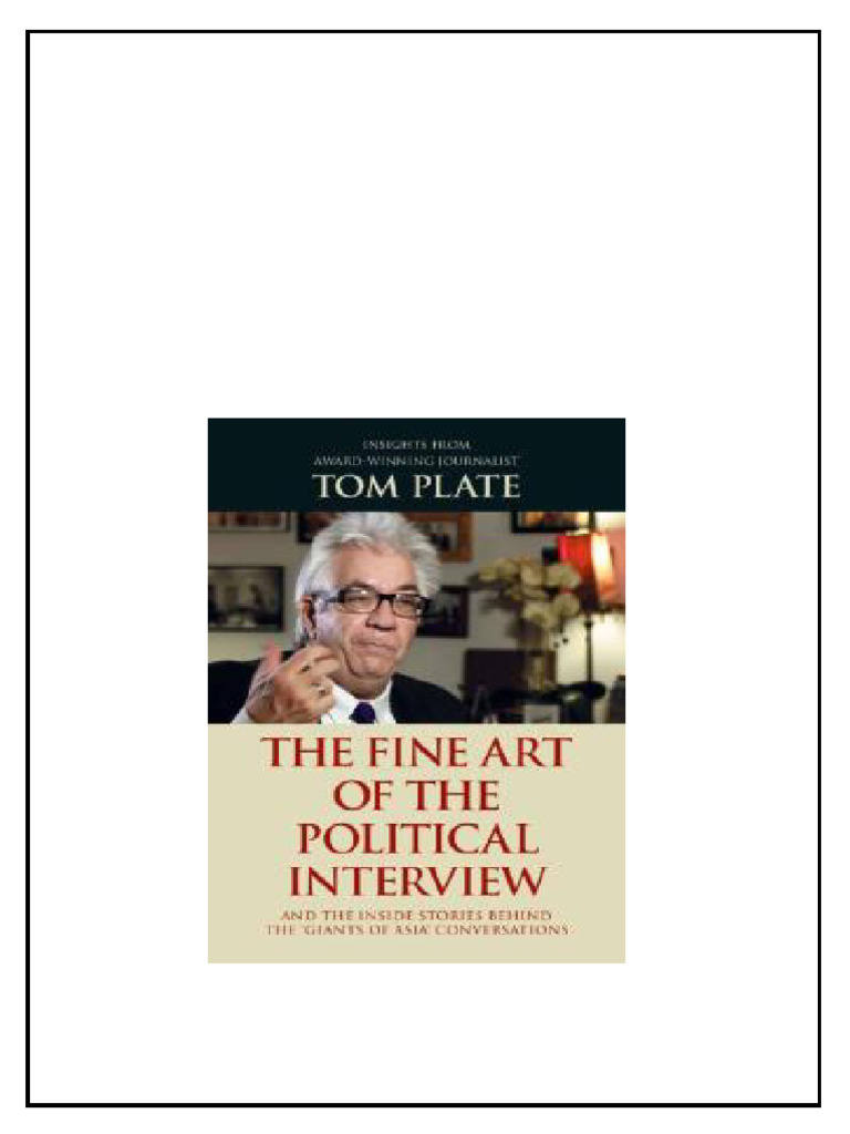 The Fine Art of The Political Interview and The Inside Stories Behind ...