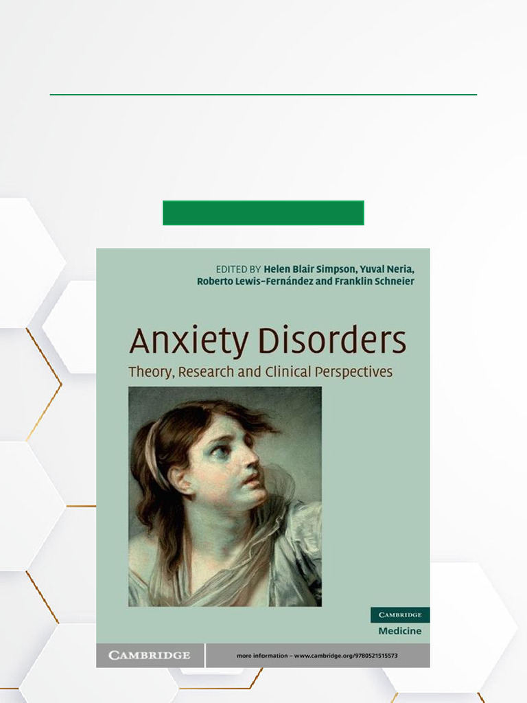 Anxiety Disorders Theory, Research and Clinical Perspectives 1st ...