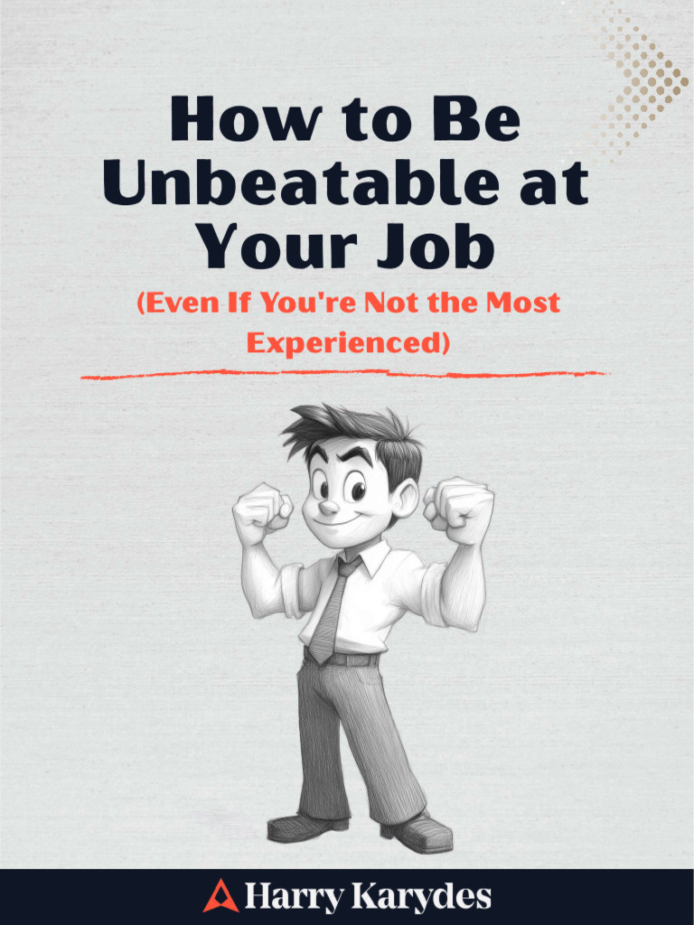 How To Be Unbeatable at Your Job | PDF