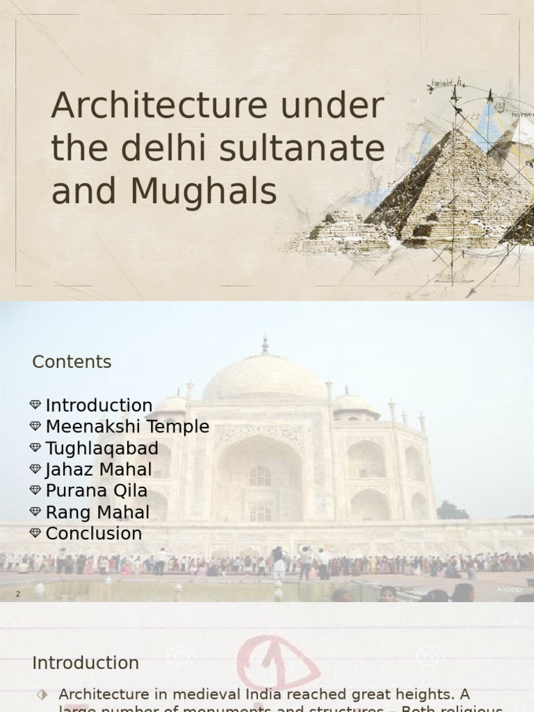 Architecture Under The Delhi Sultanate and Mughals | PDF