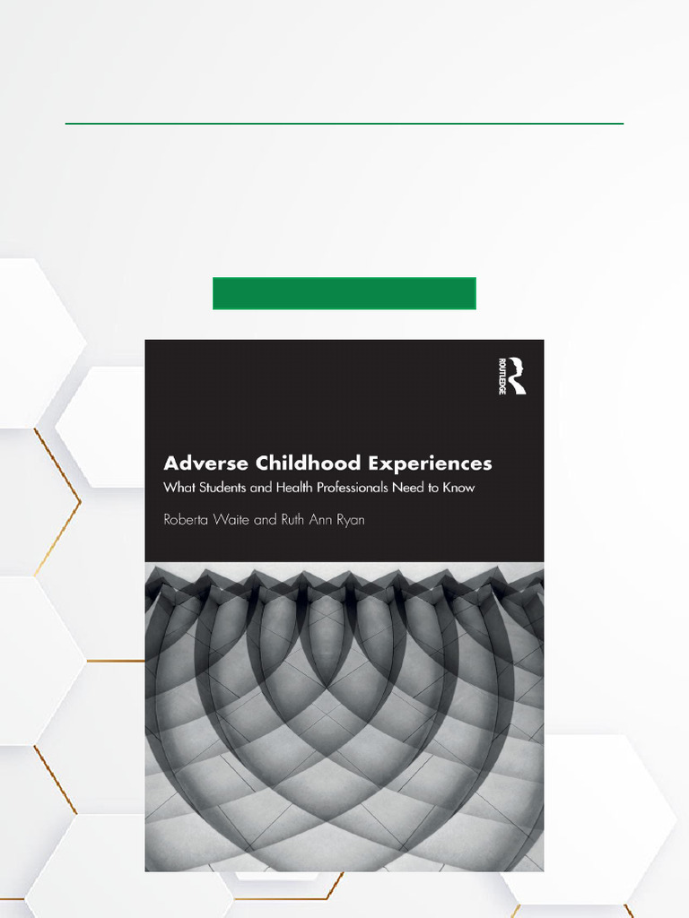 Adverse Childhood Experiences What Students and Health Professionals ...