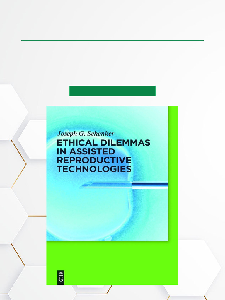 Ethical Dilemmas in Assisted Reproductive Technologies, 1st Edition ...