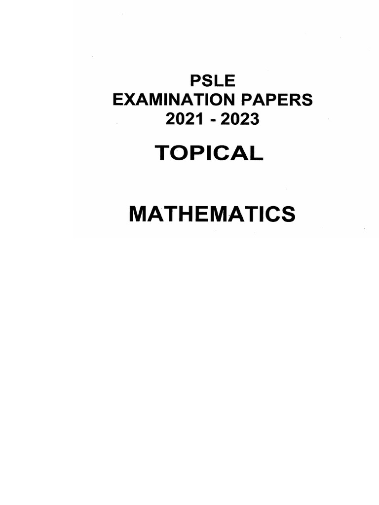2021-2023 PSLE Mathematics Topical (All) | PDF