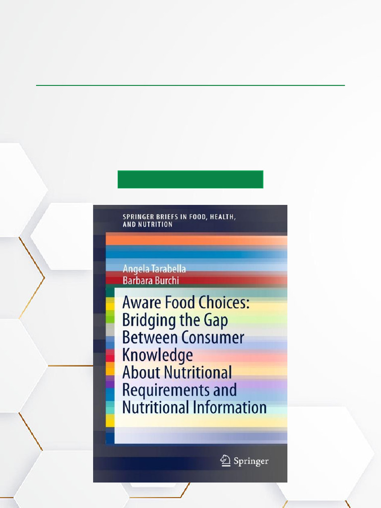 Aware Food Choices Bridging the Gap Between Consumer Knowledge About ...