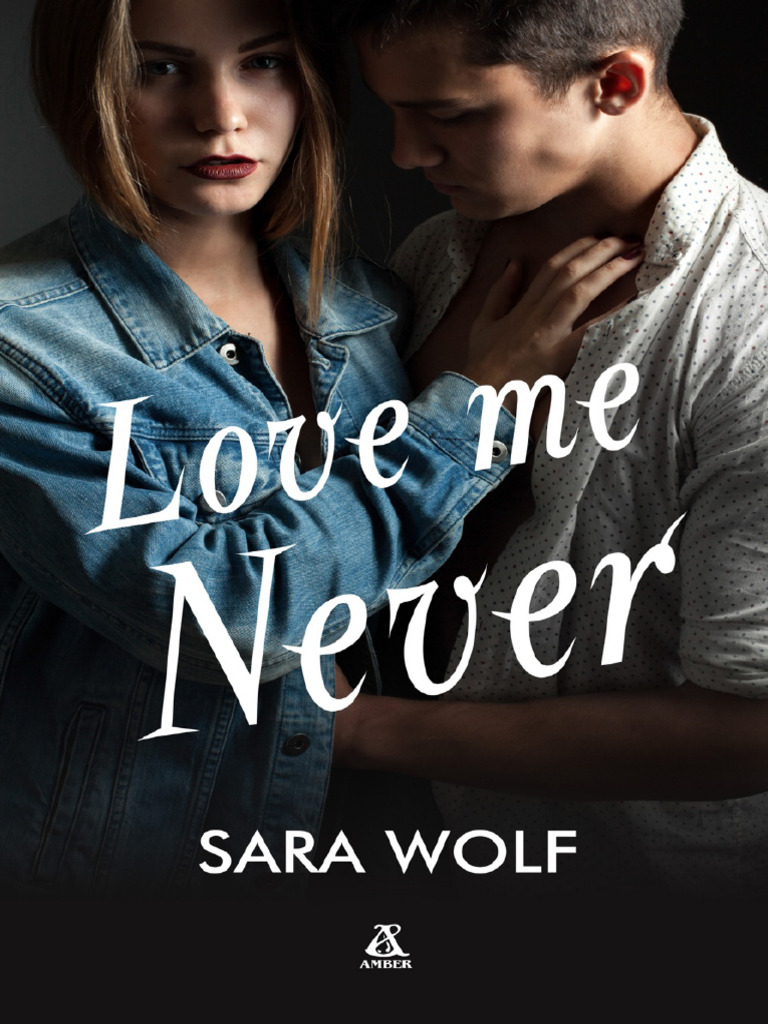 Wolf Sara - Love Me Never | PDF