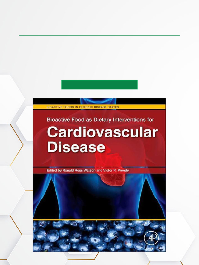 Bioactive Food As Dietary Interventions For Cardiovascular Disease ...