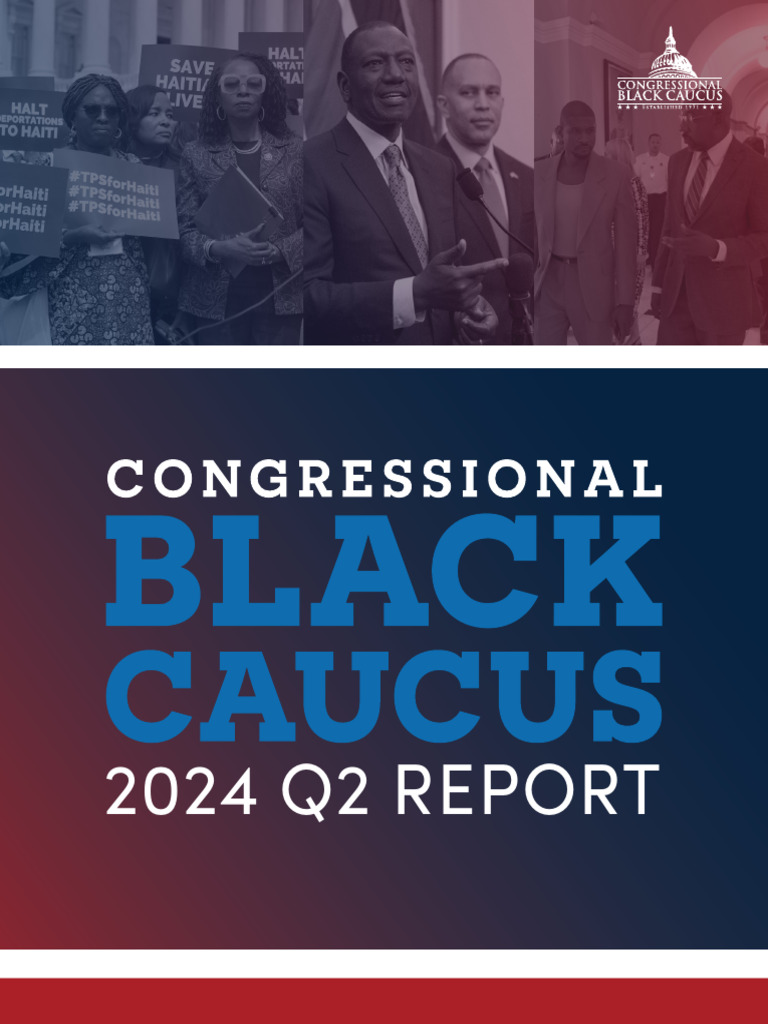 2024 Q2 CBC Report | PDF | United States House Of Representatives ...