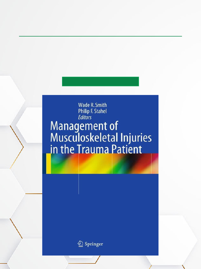 Management of Musculoskeletal Injuries in The Trauma Patient Complete ...