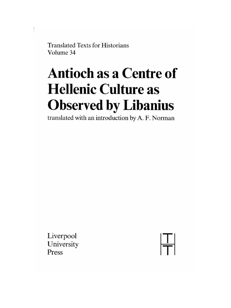 Antioch As A Centre of Hellenic Culture As Observed by Libanius | PDF
