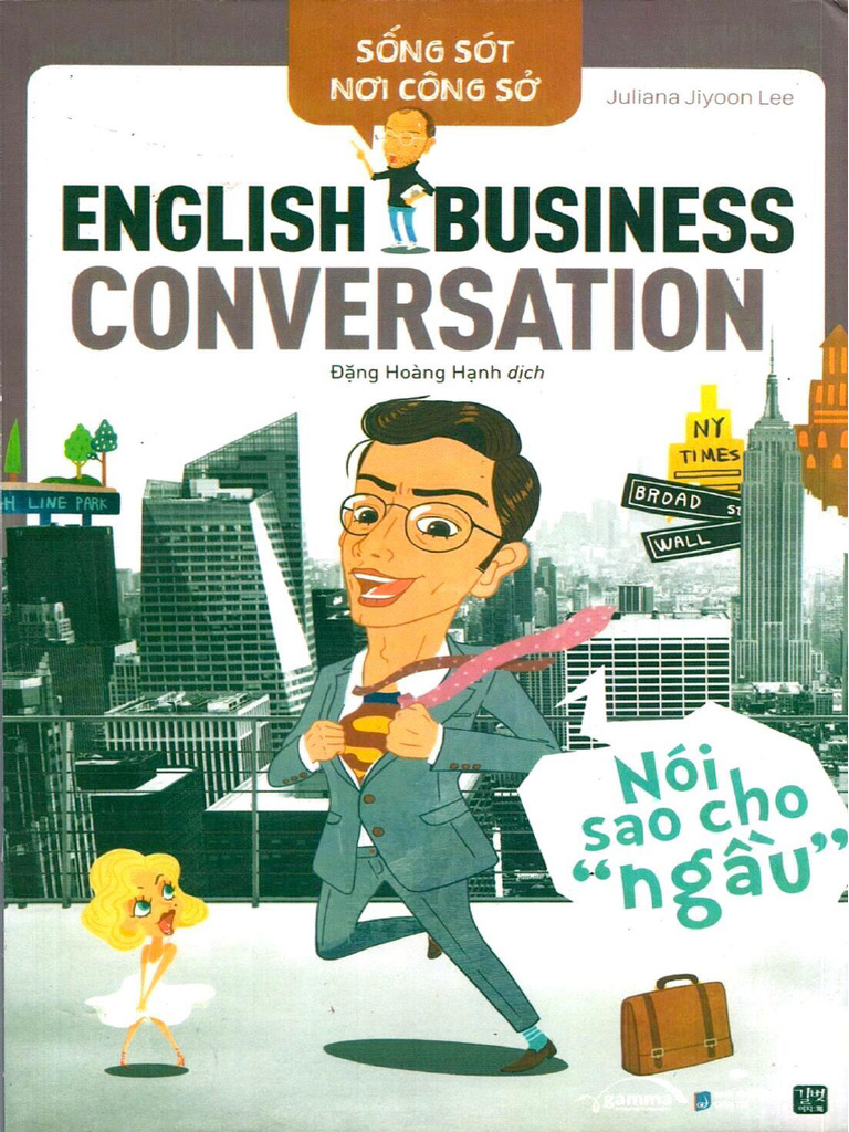 English Business Conversation, Noi Sau Cho Ngau, Juliana Liyoon Lee ...