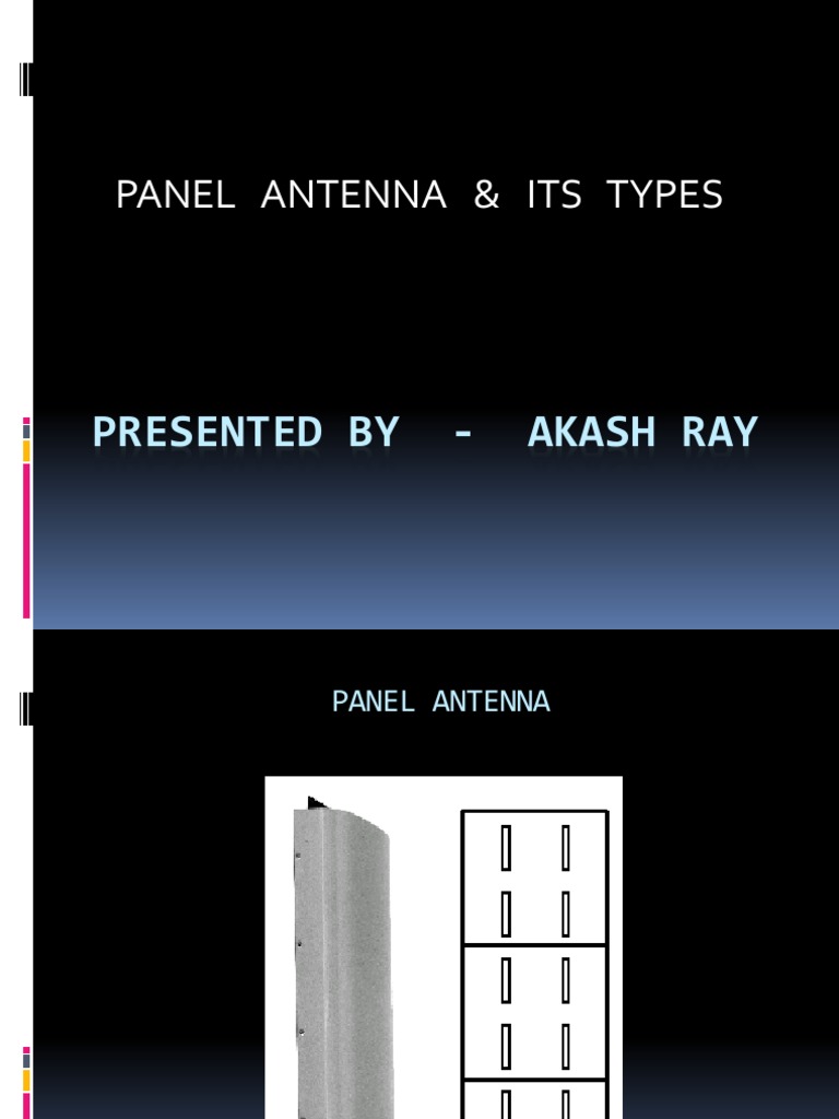 Panel Antenna PPT - Akash Ray | PDF | Antenna (Radio) | Polarization ...