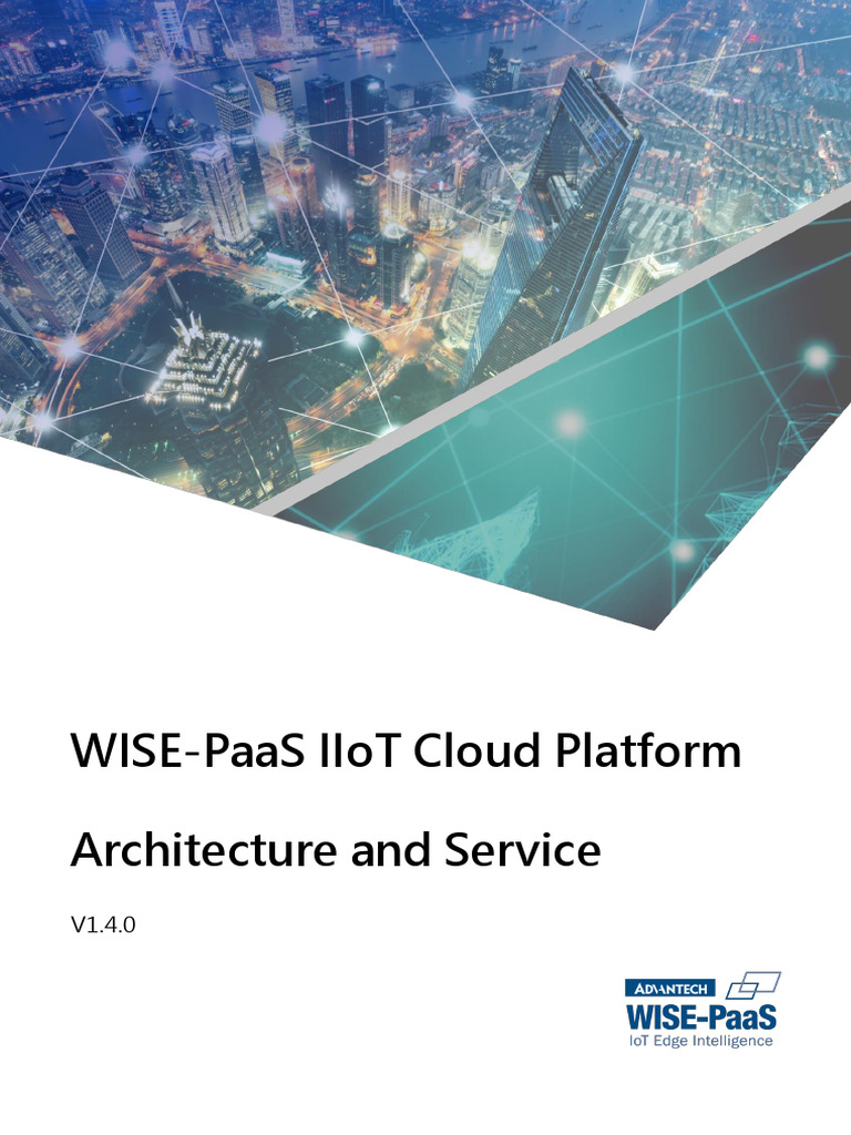 WISE-PaaS IIoT Cloud Platform (EN) - V1.4.01565866353883679006 | PDF | Cloud Computing ...