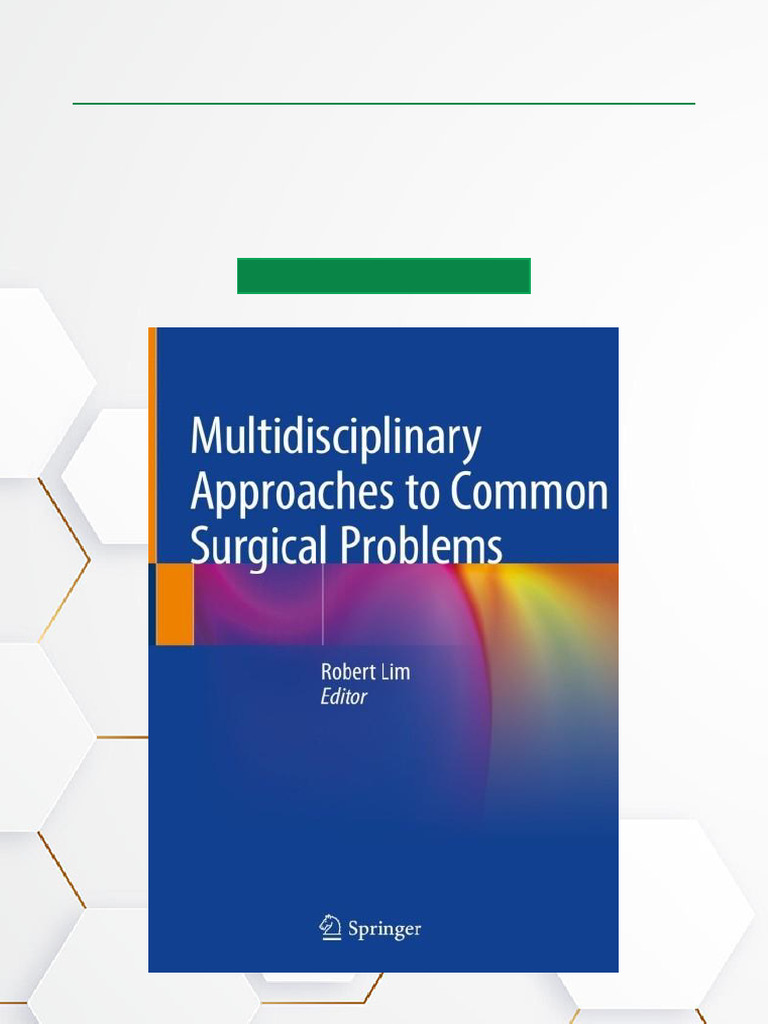 Multidisciplinary Approaches To Common Surgical Problems Official Ebook ...