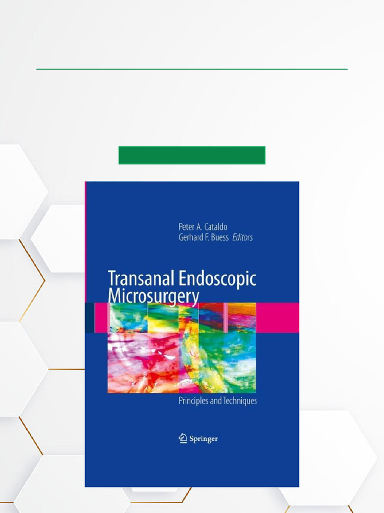 Transanal Endoscopic Microsurgery Principles and Techniques - 1st Edition Full Text Download ...