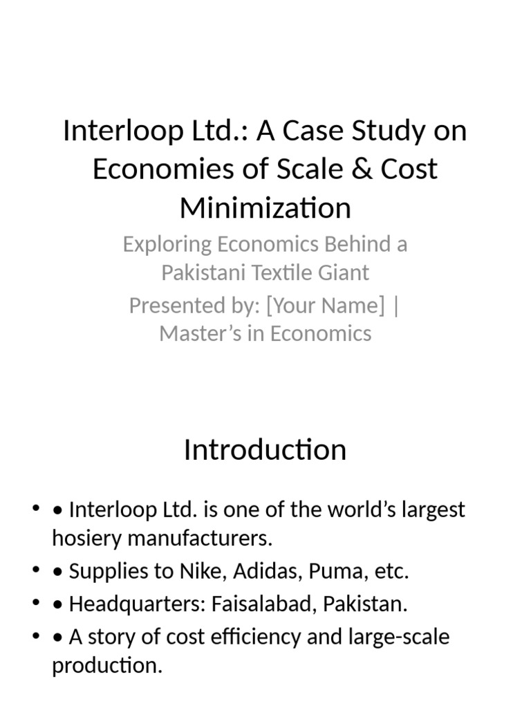 Interloop Ltd.: Economies of Scale Insights | PDF | Economics ...