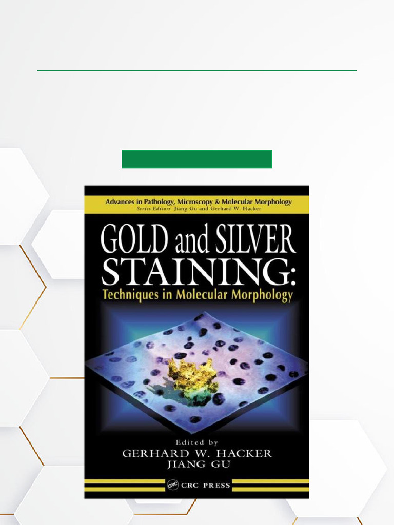 Gold and Silver Staining Techniques in Molecular Morphology - 1st ...
