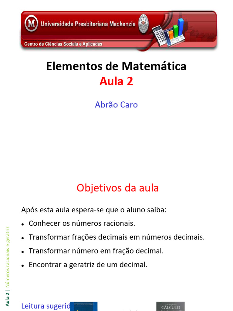 Aula02_ElementosMatematica_racionais_geratri_8d61f3e8b72152d12358e554b9120b60 | PDF | Número ...