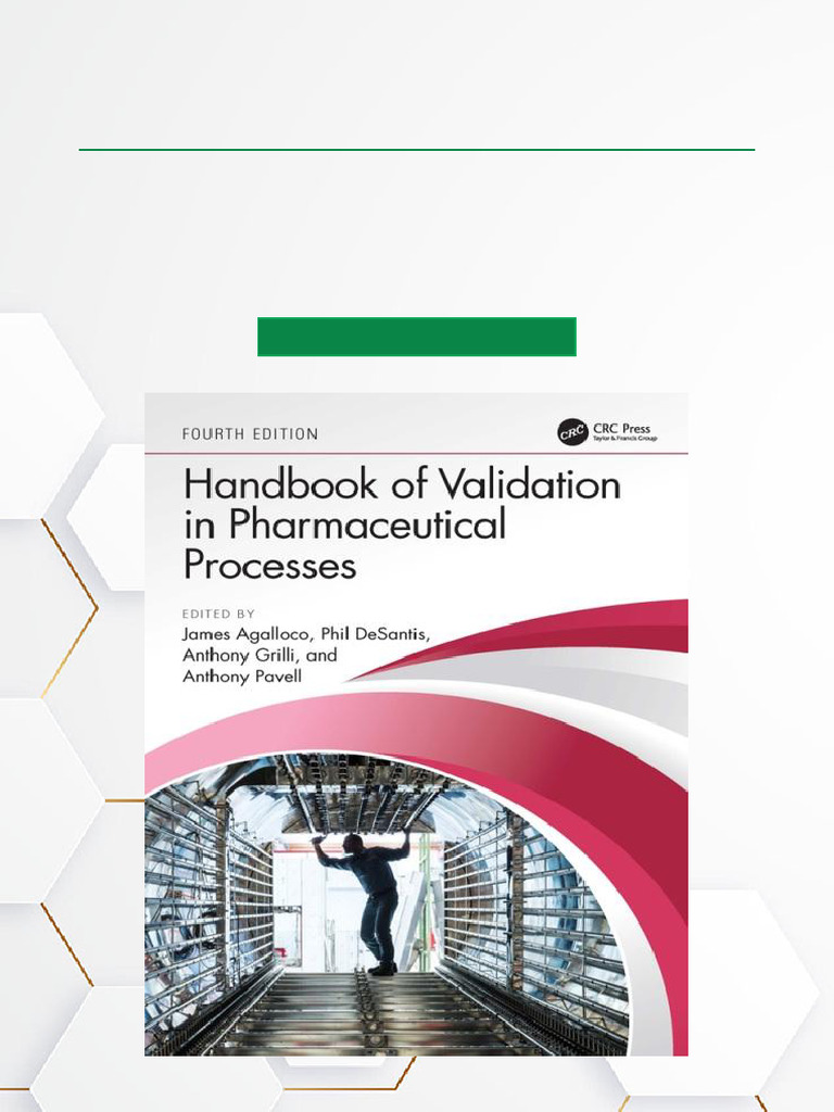 Handbook of Validation in Pharmaceutical Processes 4th Edition High-Quality Download | PDF