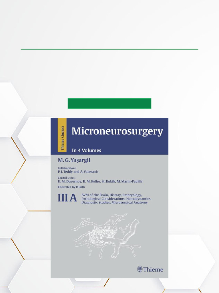Microneurosurgery, Volume III A AVM of The Brain, History, Embryology ...