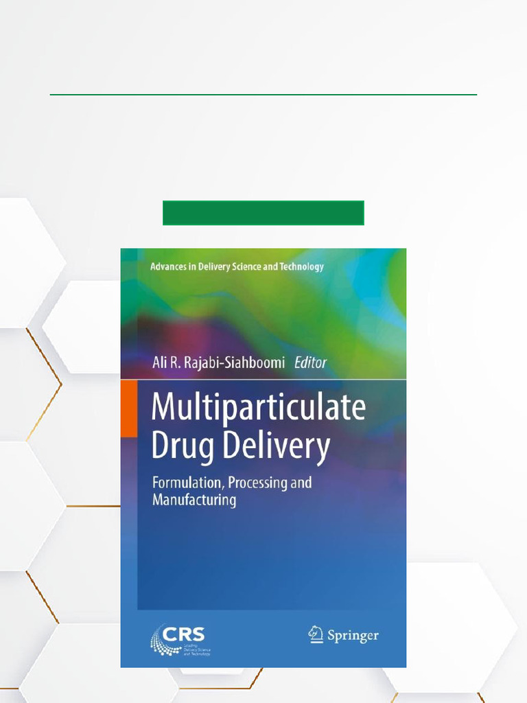 Multiparticulate Drug Delivery Formulation, Processing and ...