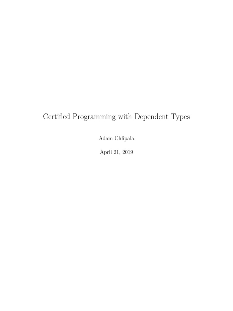 Certified Programming With Dependent Types | PDF | Mathematical Proof | Formal Verification