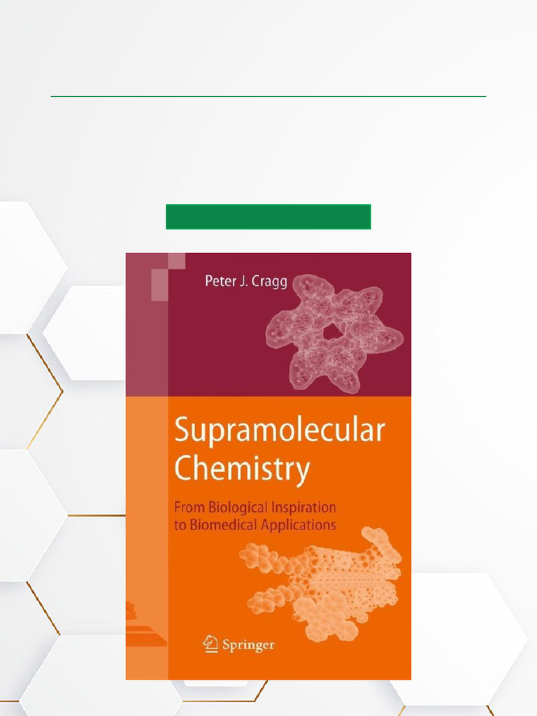 Supramolecular Chemistry From Biological Inspiration To Biomedical Applications Exclusive ...