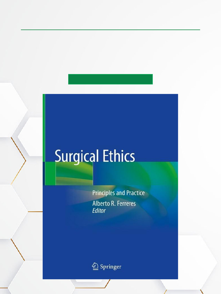Surgical Ethics Principles and Practice Scribd Full Download | PDF