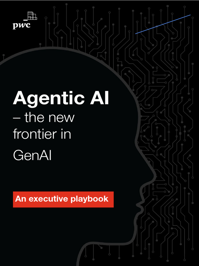 Agentic Ai The New Frontier in Genai An Executive Playbook | PDF ...