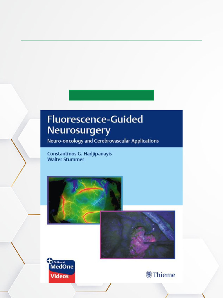 Fluorescence Guided Neurosurgery Neuro Oncology and Cerebrovascular Applications - 1st Edition ...