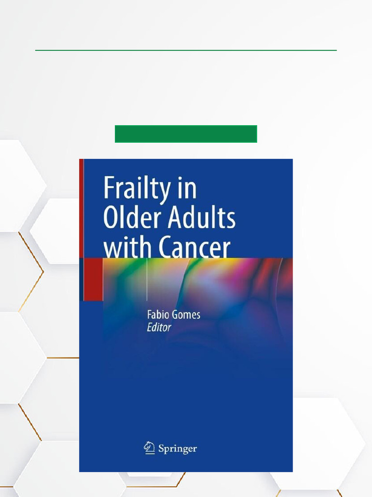 Frailty in Older Adults with Cancer Premium Download | PDF | Medical ...
