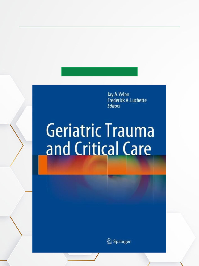 Geriatric Trauma & Critical Care Guide | PDF | Doctor Of Medicine ...
