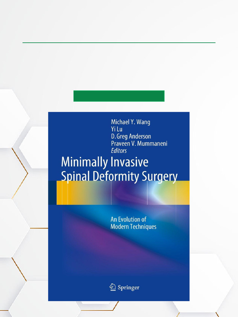 Minimally Invasive Spinal Deformity Surgery An Evolution of Modern ...